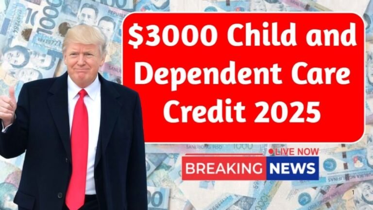$3000 Child & Dependent Care Credit 2025: Eligibility, Rules & Expected ...